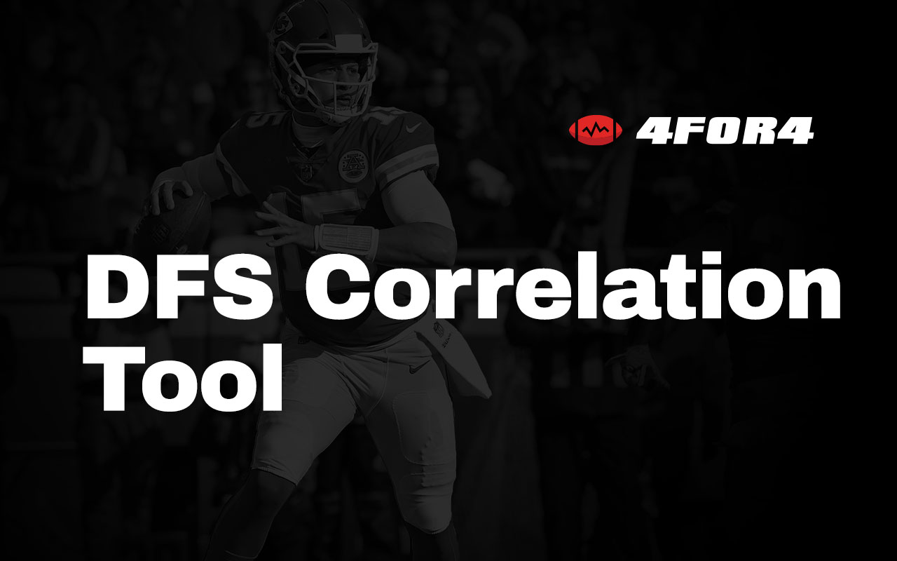 Using The 4for4 NFL DFS Player Correlation Tool | 4for4